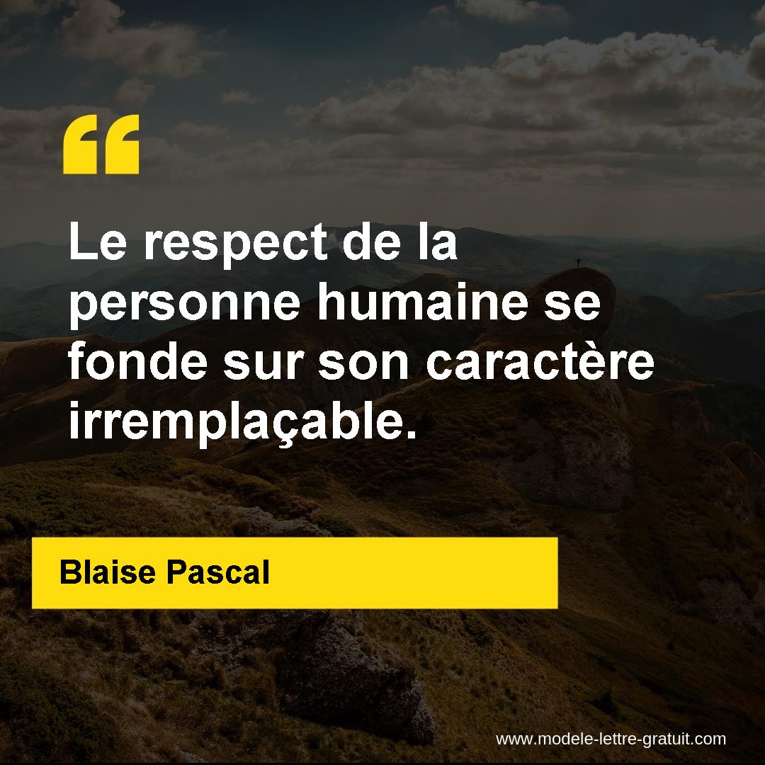 Le respect de la personne humaine se fonde sur son caractère…