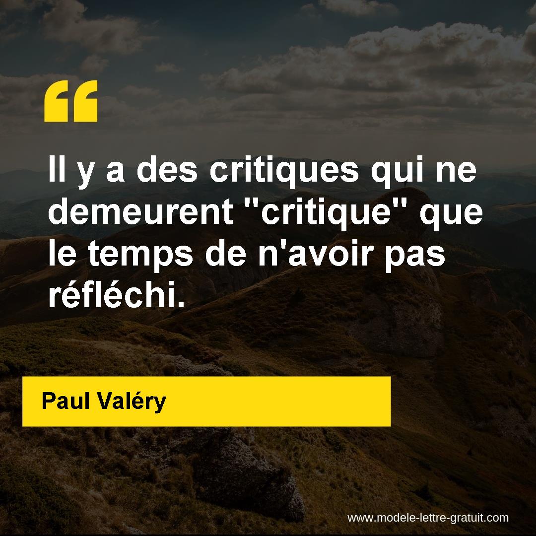 Il y a des critiques qui ne demeurent critique que le temps de
