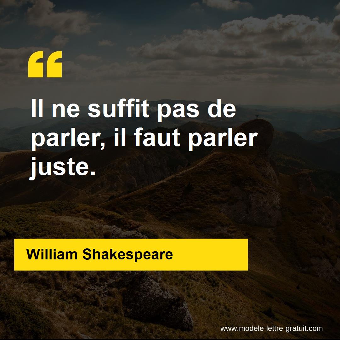 Il ne suffit pas de parler, il faut parler juste.