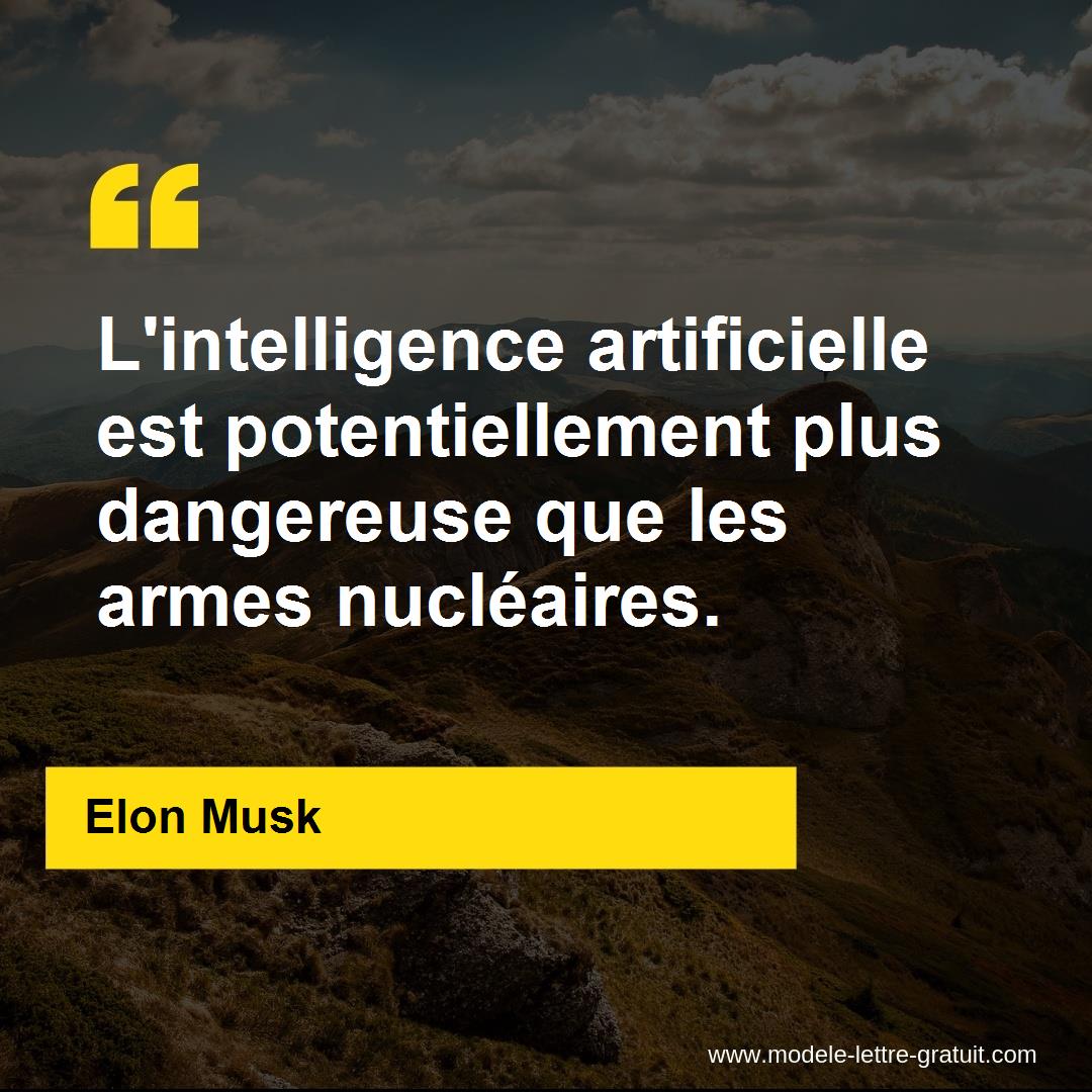 L'intelligence artificielle est potentiellement plus dangereuse…
