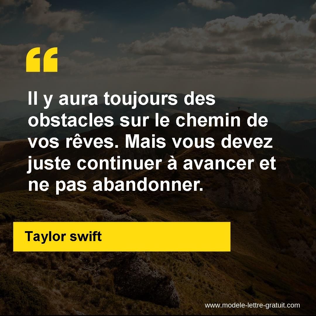 Il y aura toujours des obstacles sur le chemin de vos rêves. Mais…