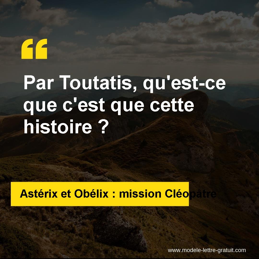 Par Toutatis, qu'est-ce que c'est que cette histoire