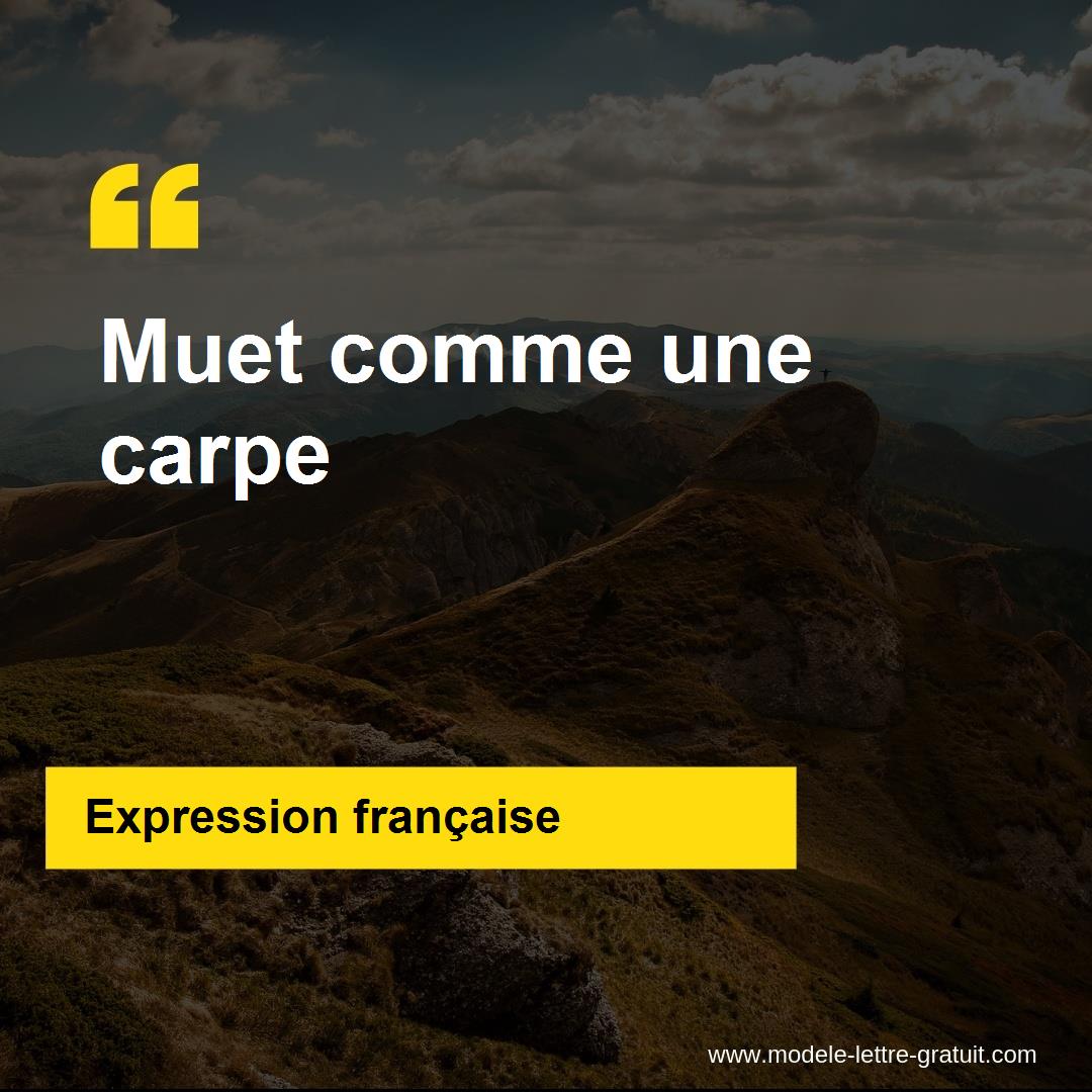 L'expression « Muet comme une carpe », signification et origine