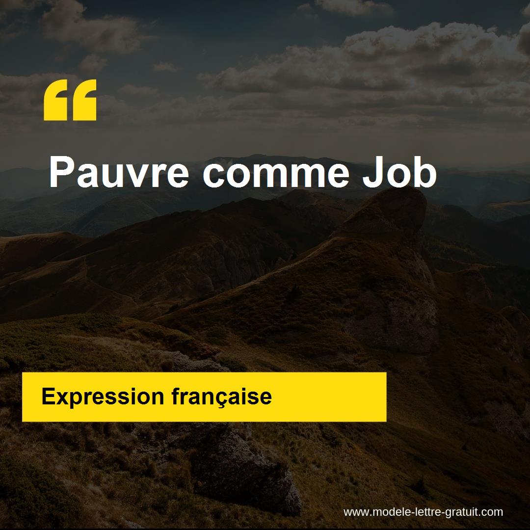 L'expression « Pauvre comme Job », signification et origine